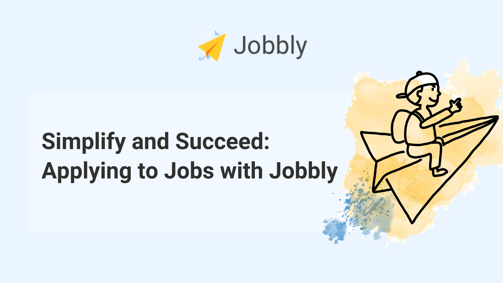 Simplify and Succeed: Applying to Jobs with Jobbly - Your trusty ...