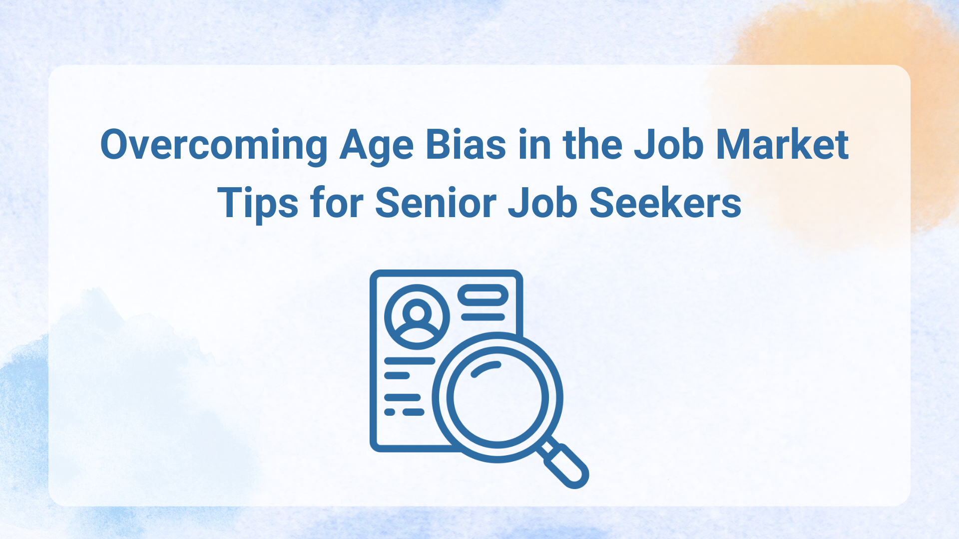 Overcoming Age Bias in the Job Market: Tips for Senior Job Seekers ...