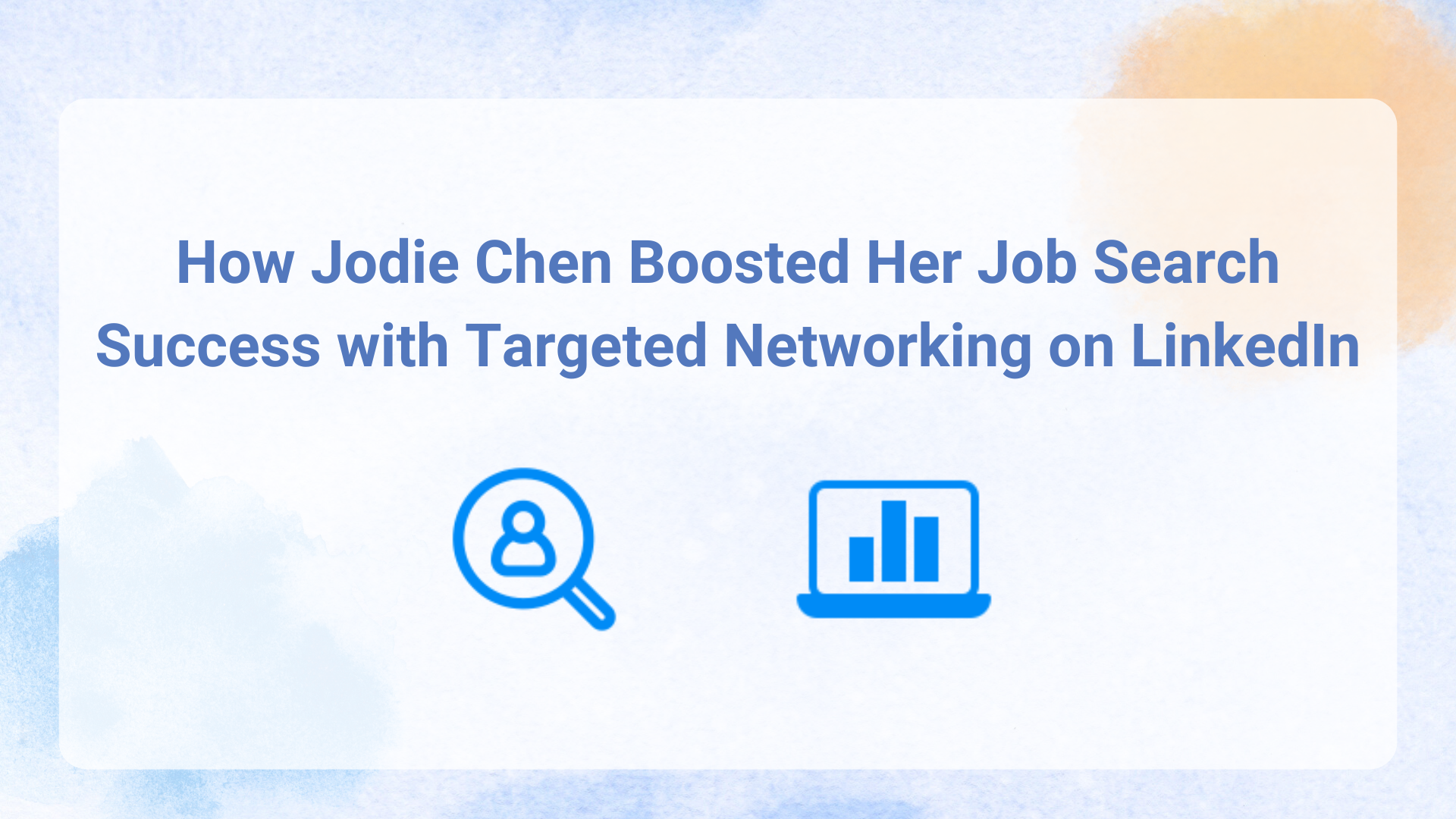 How Jodie Chen Boosted Her Job Search Success with Targeted Networking ...